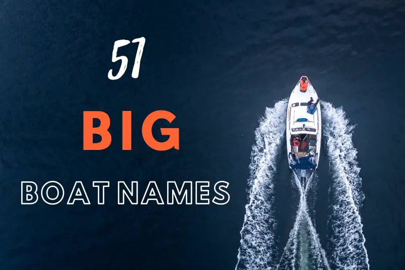 51 BIG Boat Names Literal Tongue in Cheek Fearless Names 51 BIG Boat Names Literal Tongue in Cheek Fearless Names