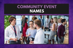 101 Engaging Community Event Names for Success and Fun - Fearless Names
